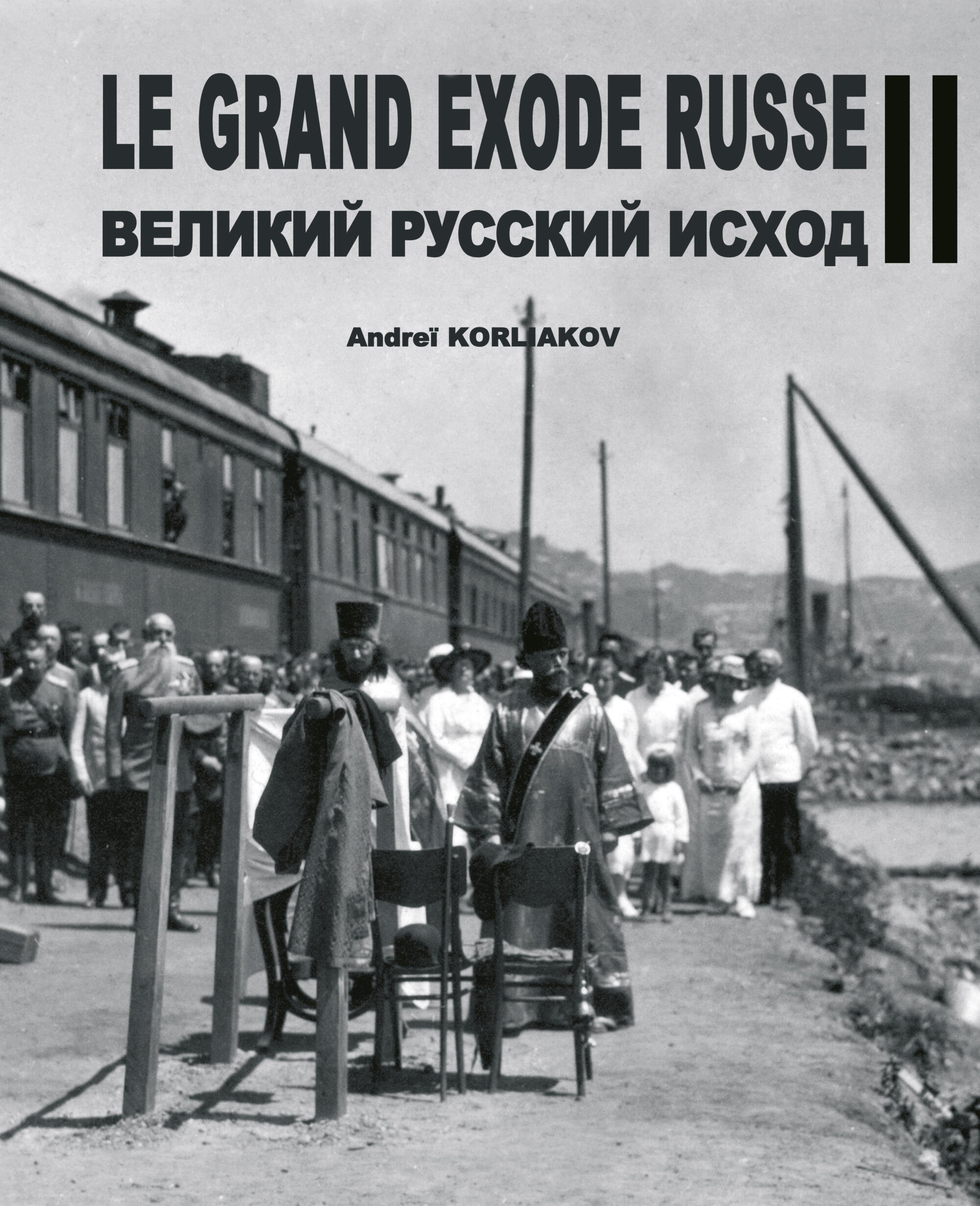«Le Grand Exode russe II, Asie - Australie- Afrique - Amérique, 1917 ...
